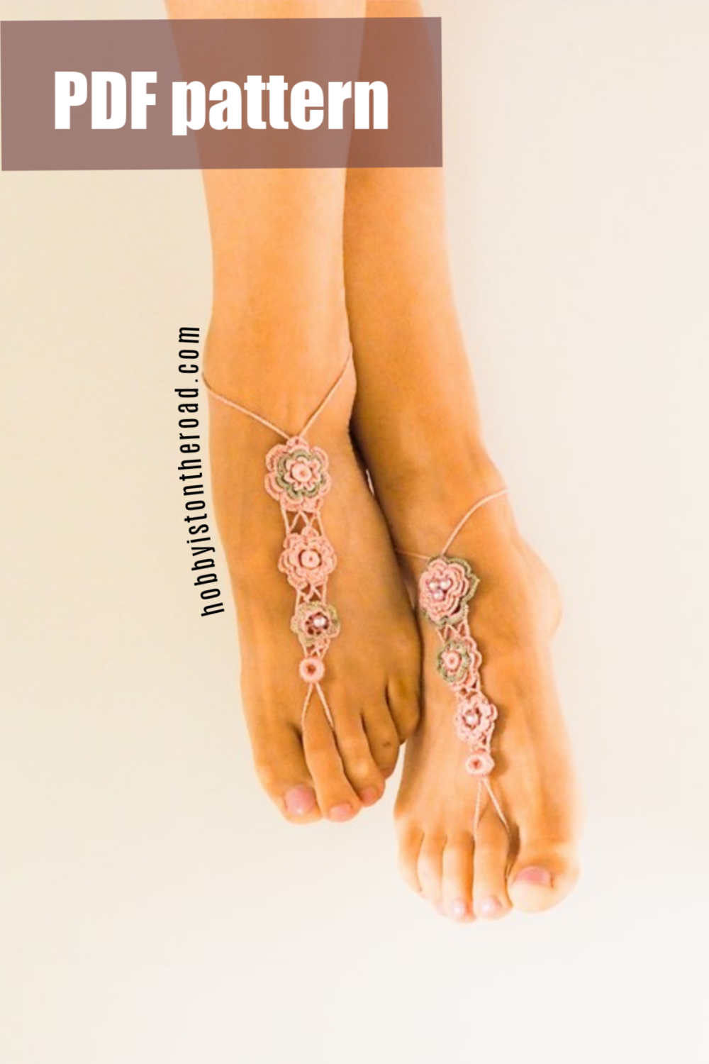 Barefoot Sandals - a Basic Irish Crochet Project - Hobbyist on the Road